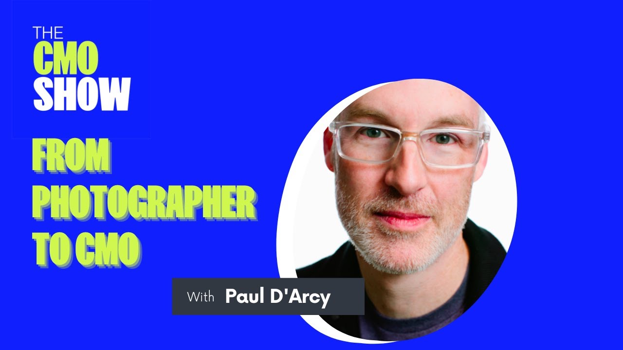 Episode 011: From Photographer to CMO, Paul D'Arcy's Journey in Marketing - YouTube