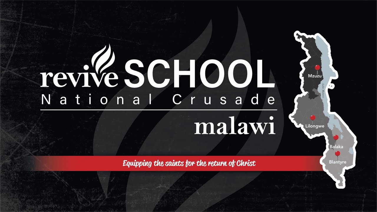 Revive School National Crusade | MALAWI 《MALAWI》 | 2nd, JUNE. 2023 - YouTube