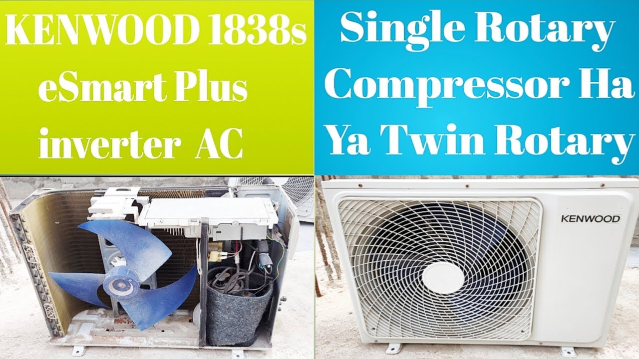 KENWOOD 1838s eSmart Plus inverter AC | Which Compressor is used ...