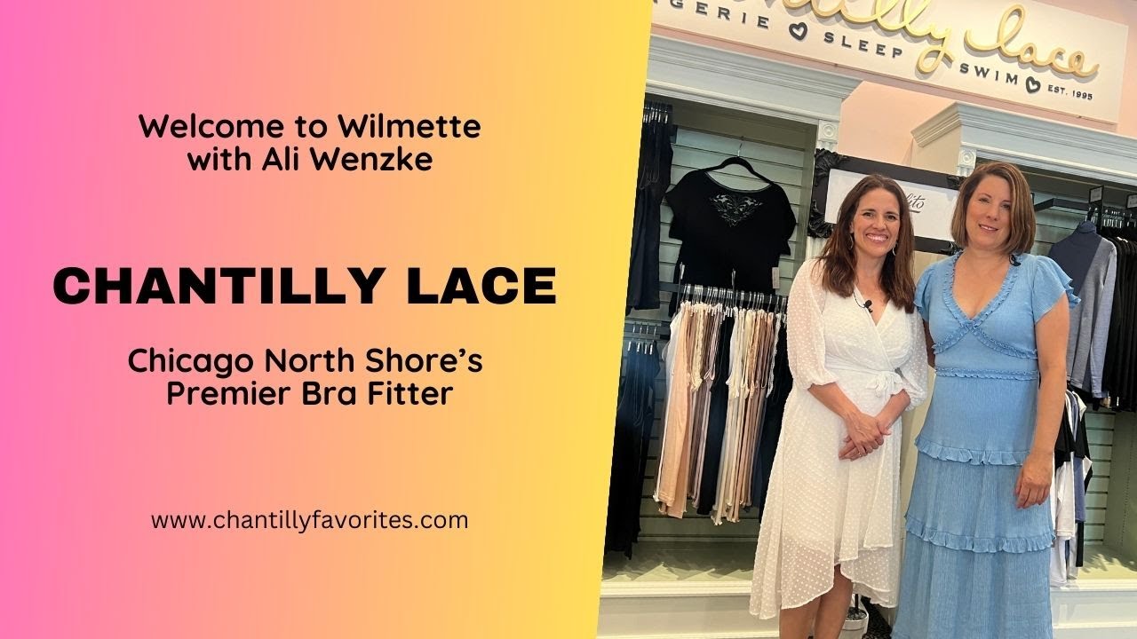 Chicago North Shore's Premier Bra Fitter - Chantilly Lace in Downtown ...