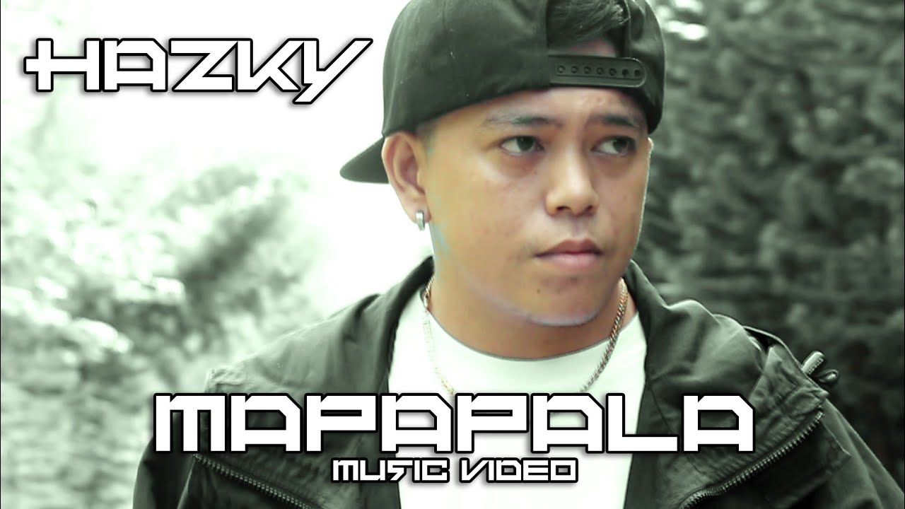 HAZKY - MAPAPALA MUSIC VIDEO (No Mannas) (Mango Beats) - YouTube