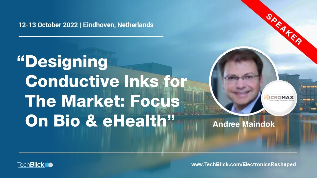 DuPont Micromax | Designing Conductive Inks for the Market: Focus on ...