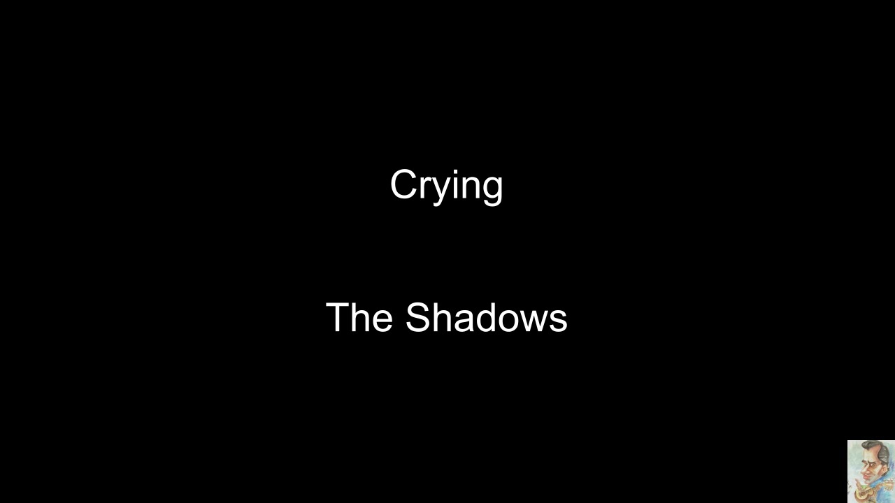 Crying (The Shadows) BT - YouTube