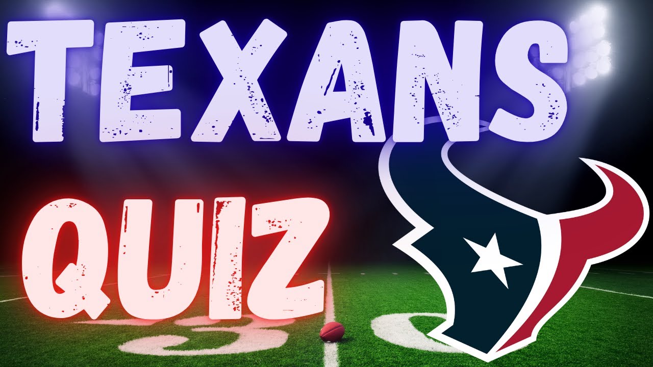 NFL Houston Texans Trivia Quiz Challenge - 30 True or False Questions ...