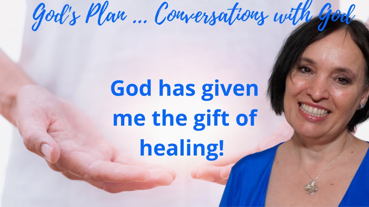 God's Plan: God has given me the gift of healing. - YouTube