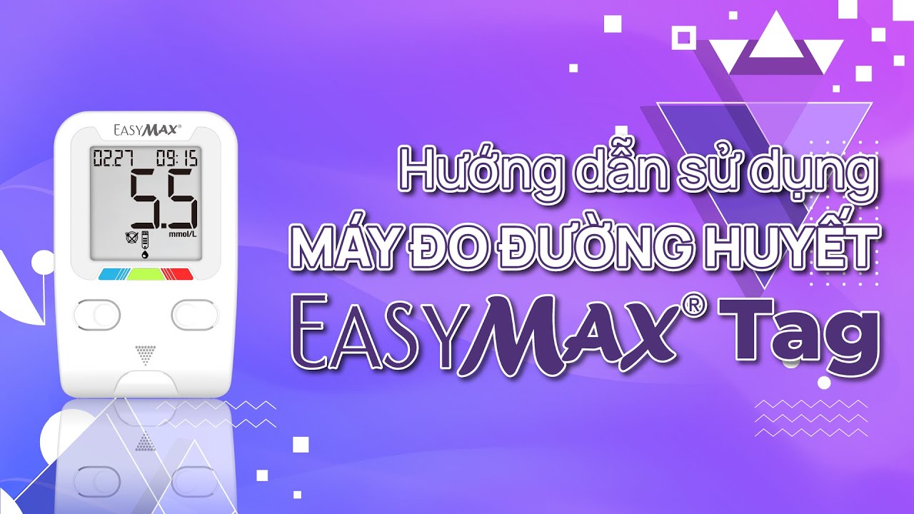 Hướng dẫn sử dụng máy đo đường huyết EASYMAX TAG - YouTube