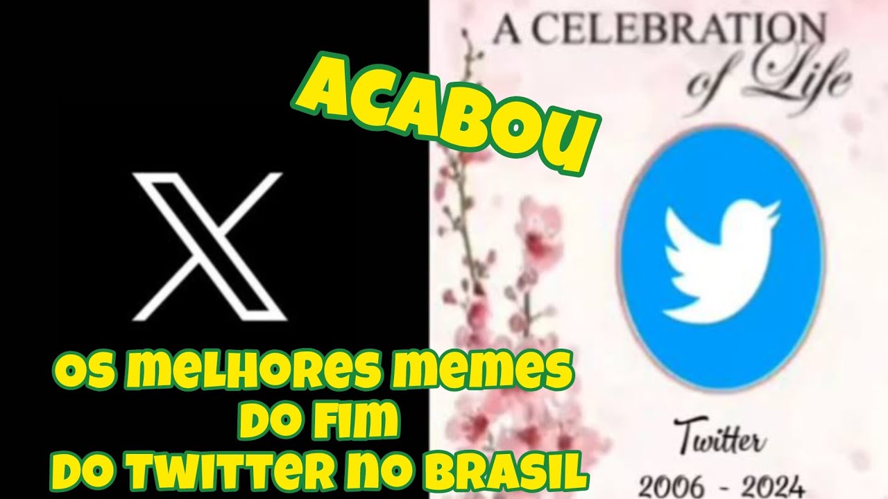 X / TWITTER ACABOU NO BRASIL, entenda e veja melhores memes do fim Do ...