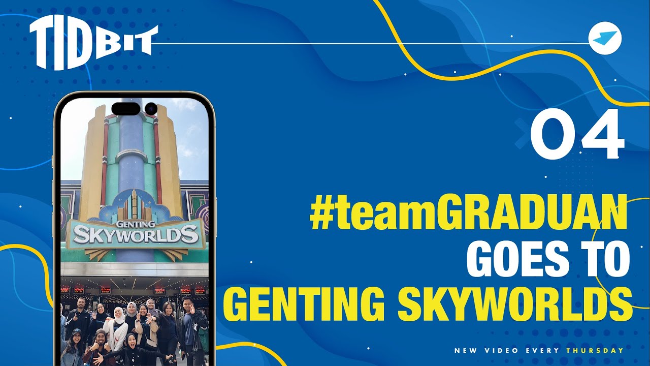 Tidbit Thursday | #teamGRADUAN goes to Genting SkyWorlds! - YouTube