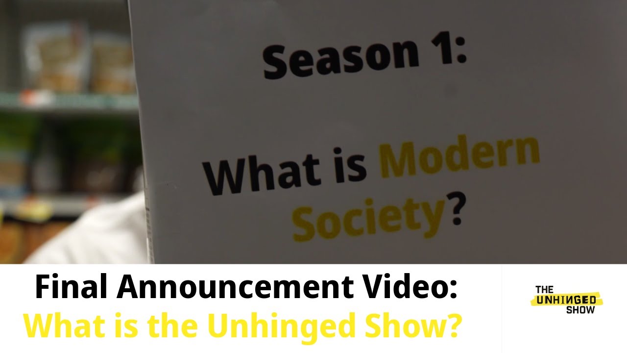 Unhinged Show Final Announcement Video: What is the Unhinged Show ...