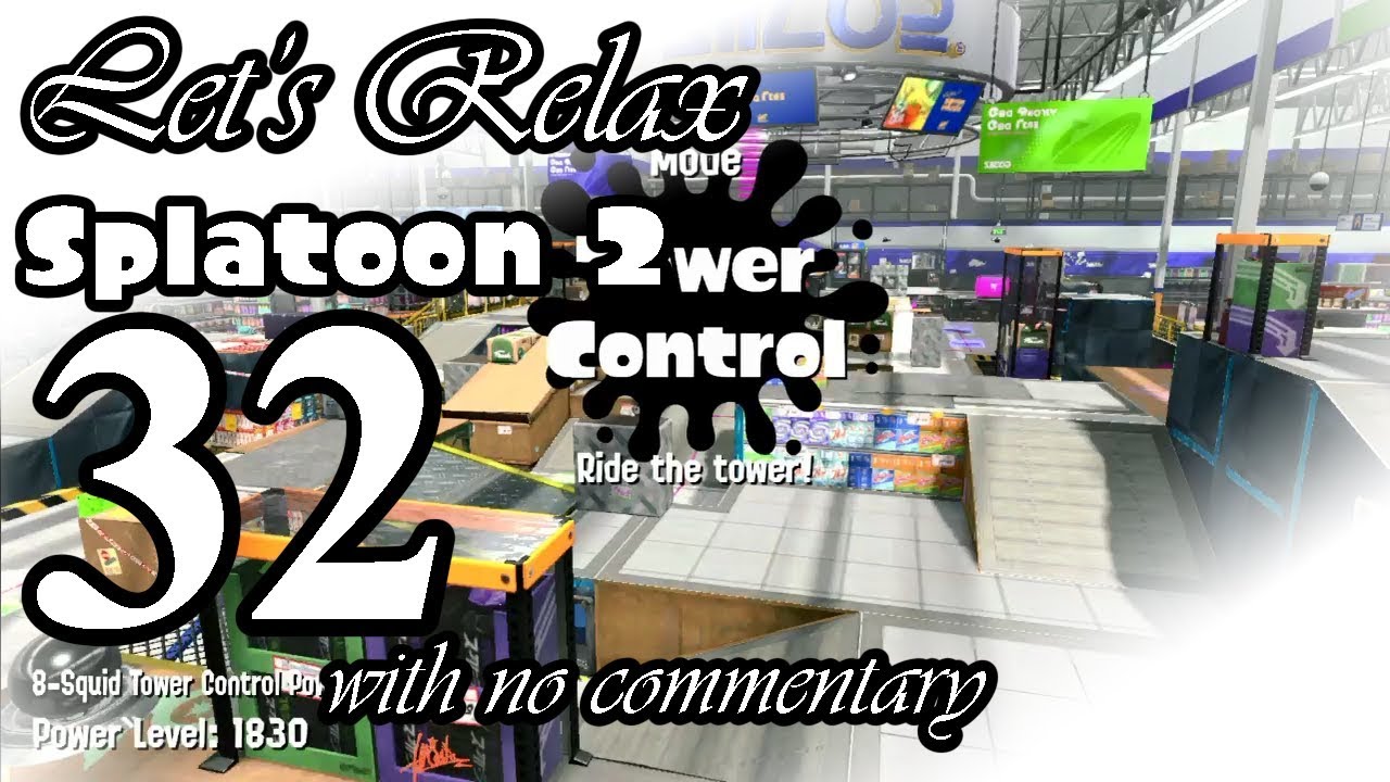 Let's Relax; Splatoon 2 with no commentary (Part 32) (Mako Mart) - YouTube
