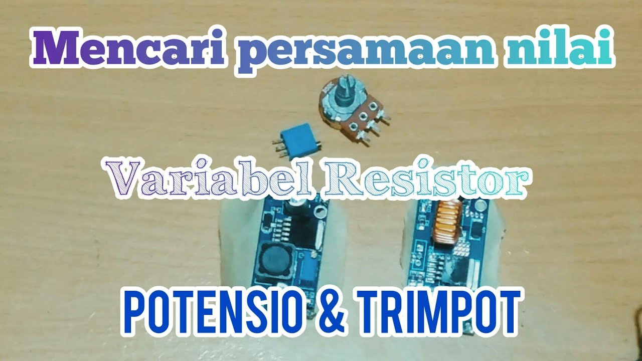 Cara mencari persamaan nilai potensio dan trimpot - YouTube