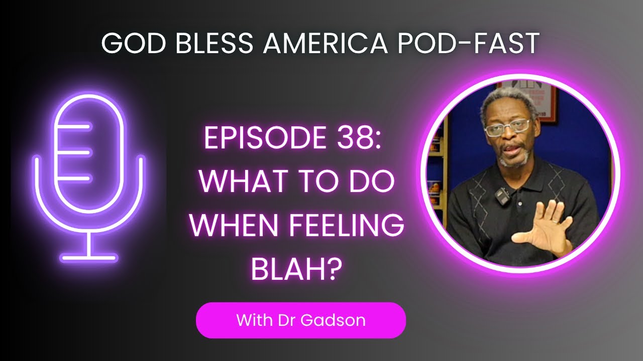 Episode 38 | What To Do When You’re Feeling “Blah” | Finding Clarity in ...