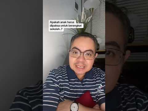 Apakah anak HARUS DIPAKSA SEKOLAH saat anak TIDAK MAU berangkat ke SEKOLAH?