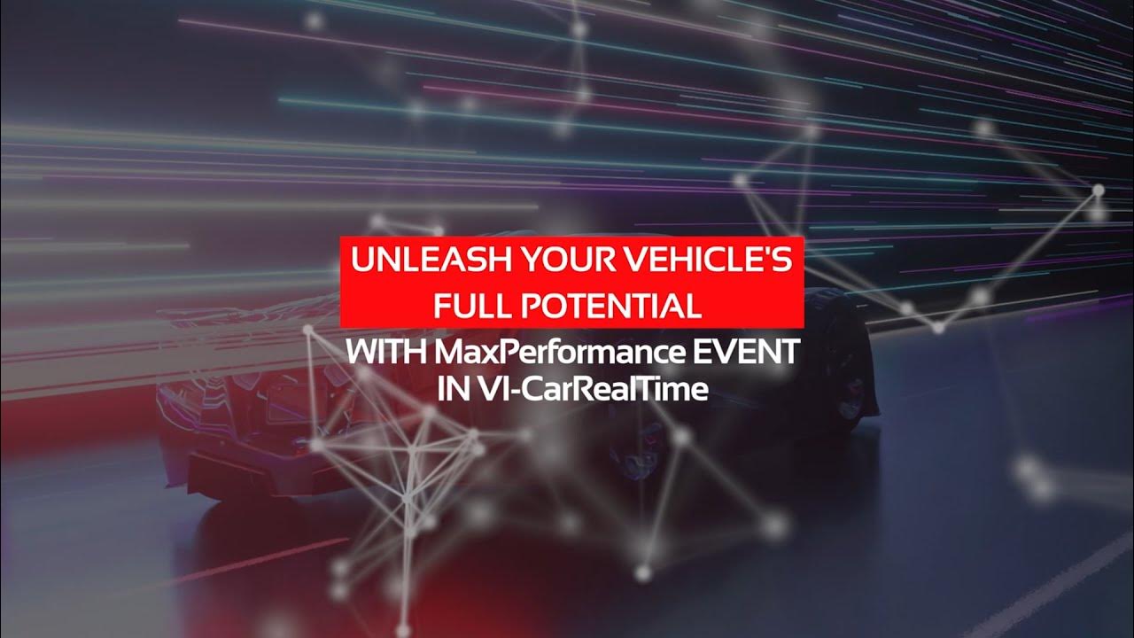 VI-CarRealTime Video Tutorial #5 - Unleash your vehicle's full potential with MaxPerformance ...