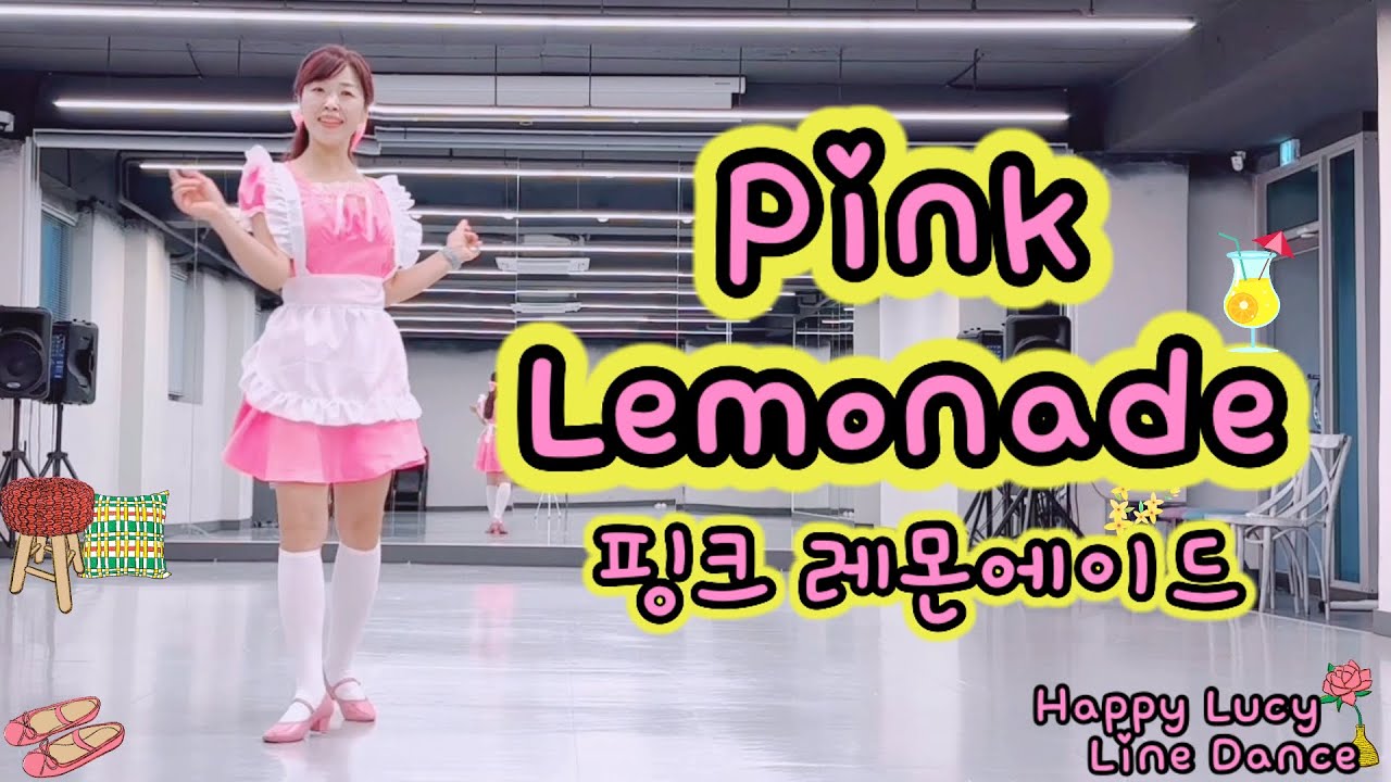 Pink Lemonade🍹Line Dance💕Demo💕High Beginner🌸핑크 레몬에이드🍋 라인댄스 - YouTube