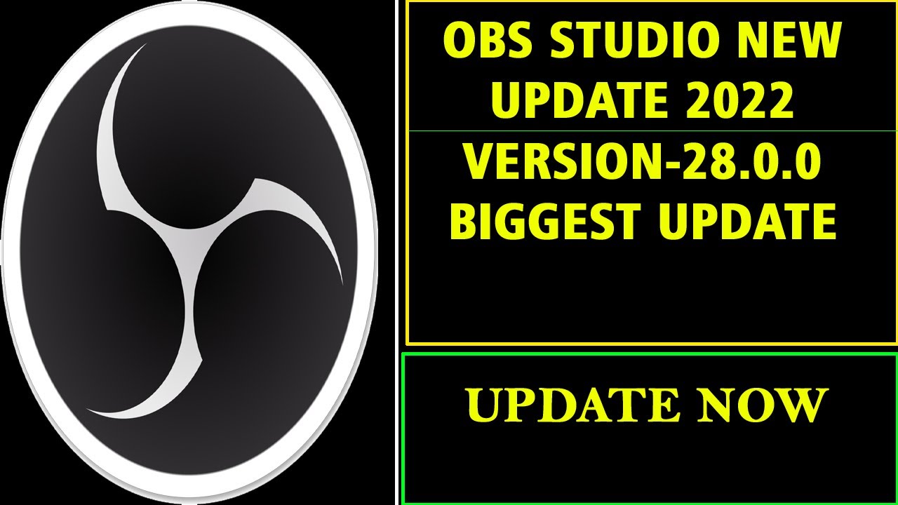 How to Download the New Version: OBS STUDIO NEW UPDATE 2022 (VERSION ...
