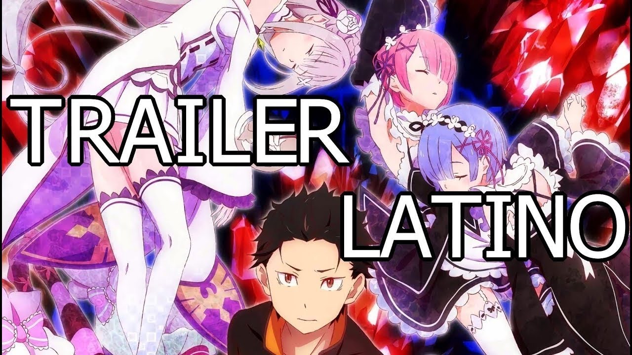 Re:Zero - Trailer Doblaje Latino - YouTube
