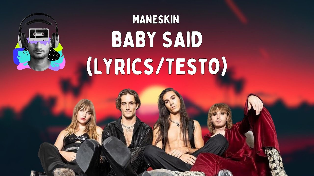 Måneskin - BABY SAID (Lyrics / testo) - YouTube