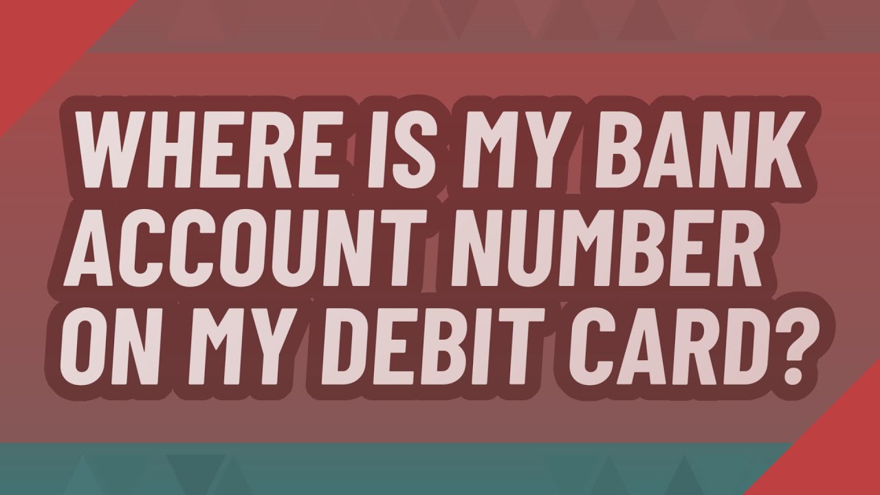 Where Is My Bank Account Number On My Debit Card YouTube where-is-my-bank-account-number-on-my-debit-card-youtube