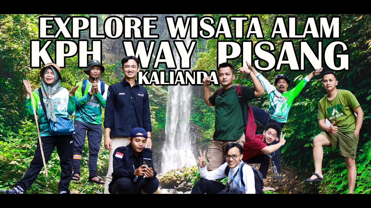 EXPLORE WISATA ALAM KPH WAY PISANG | KALIANDA LAMPUNG SELATAN - YouTube