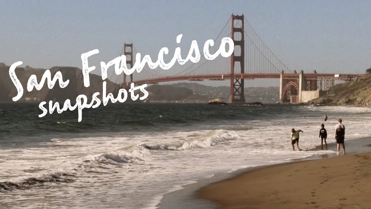 San Francisco Snapshots - YouTube