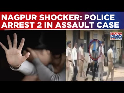 Nagpur Shocker: Police Arrest 2 In Assault & Blackmail Case, 1 Absconding | Maharashtra News