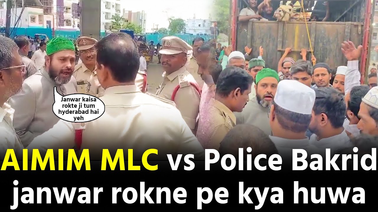 AIMIM MLC vs police Bakrid janwar ko leke huwa bawal - YouTube