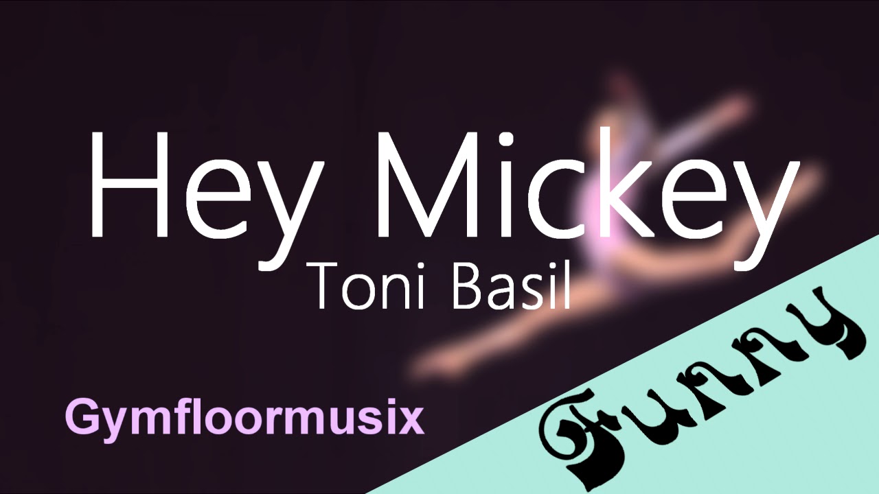 'Hey Mickey by Toni Basil - Gymnastic Floor Music - YouTube