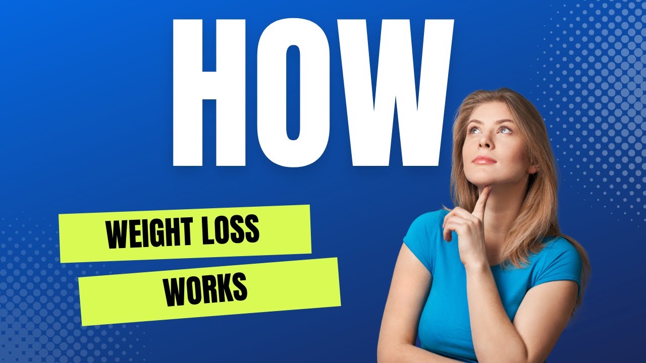 How Weight Loss Works (Need To Know) - YouTube