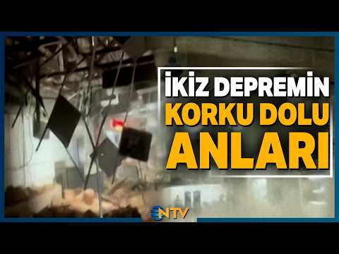 40 Saniye Arayla İki Depremin Gerçekleştiği Korku Dolu O Anlar | NTV