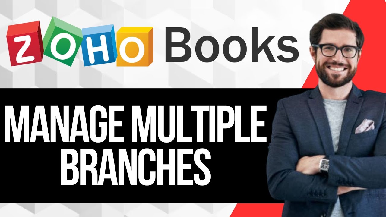 How to Manage Multiple Branches in Zoho Books Organization - YouTube