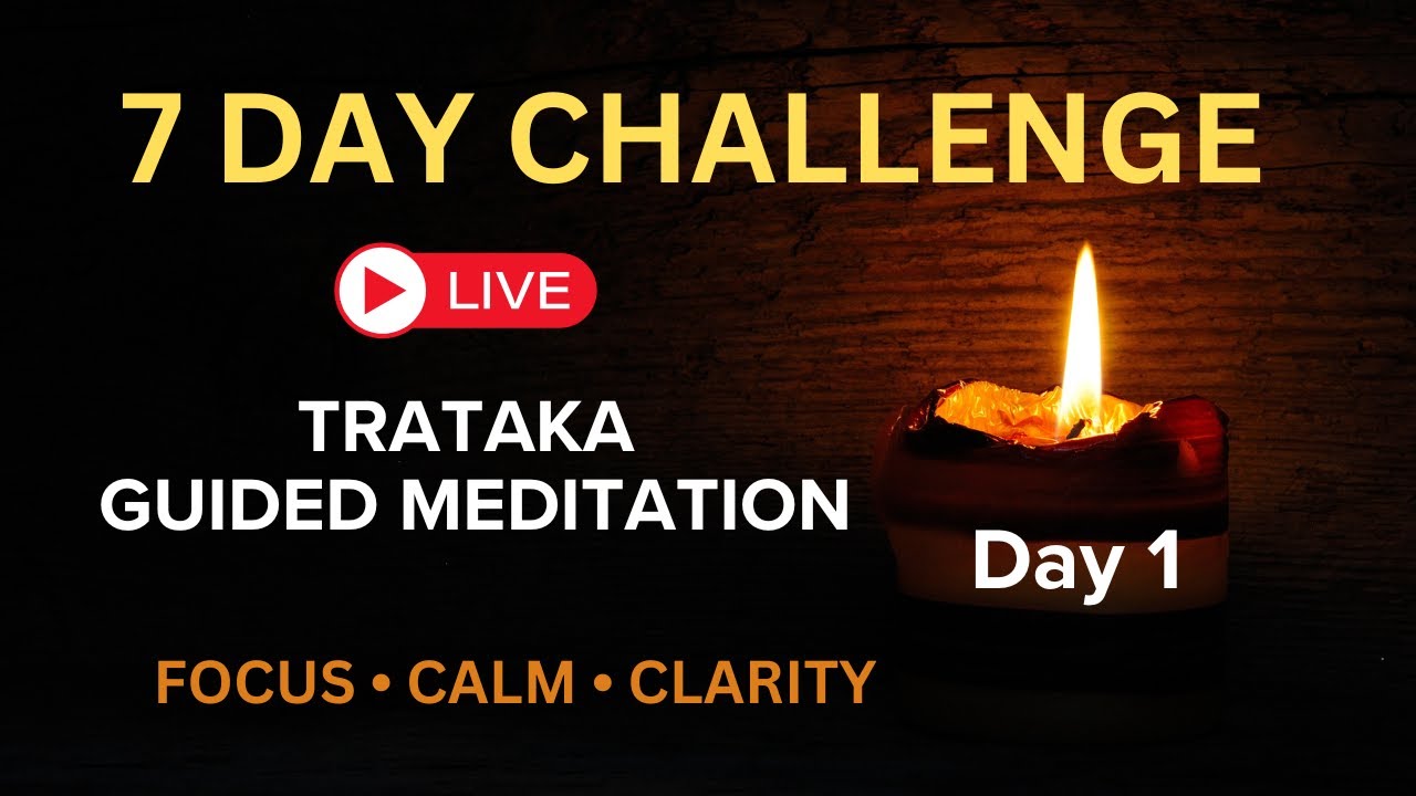 🔴LIVE DAY-1 - Candle Gazing (Trataka) & Guided Meditation Challenge for ...