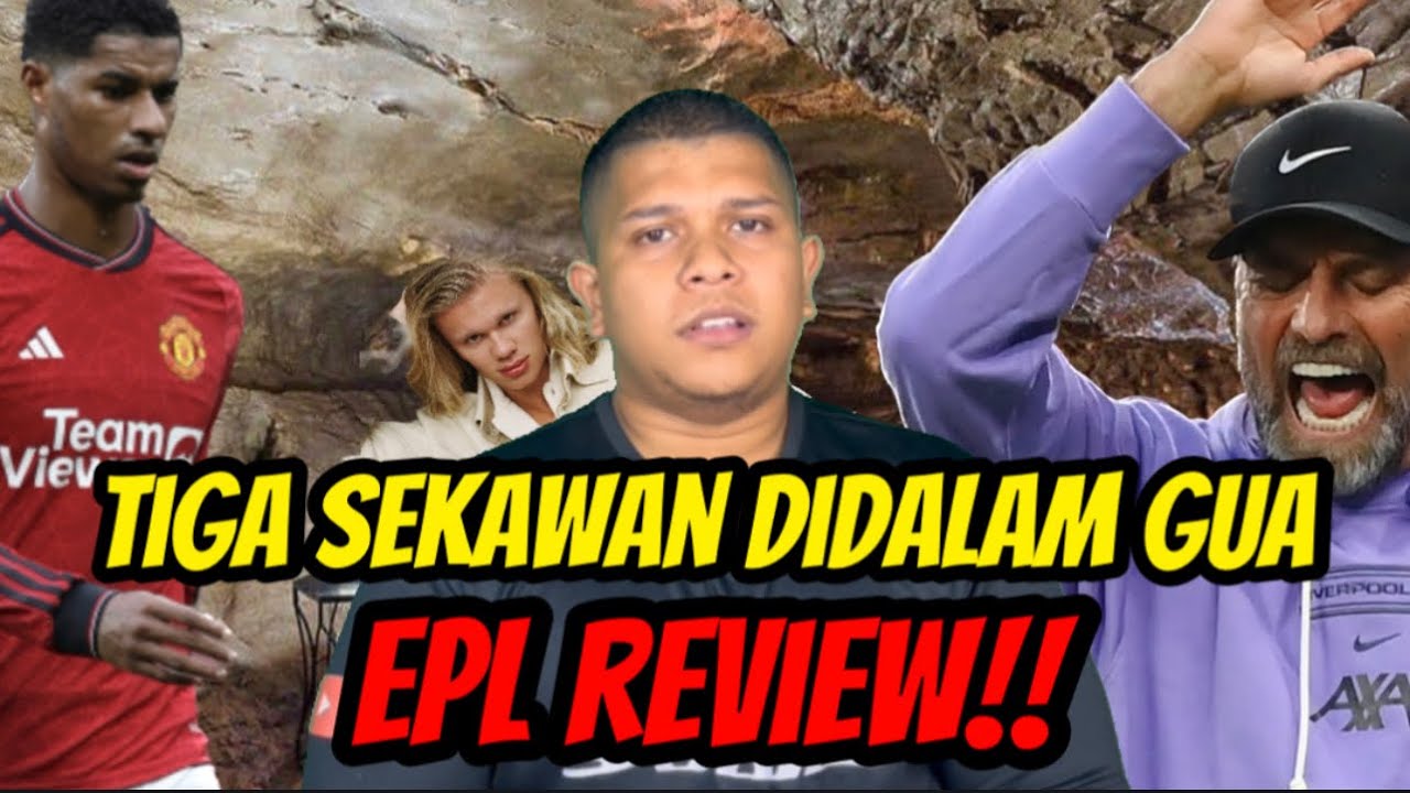Duo Manchester Dan Ayam Merah Di Dalam Gua - EPL REVIEW‼️ - YouTube