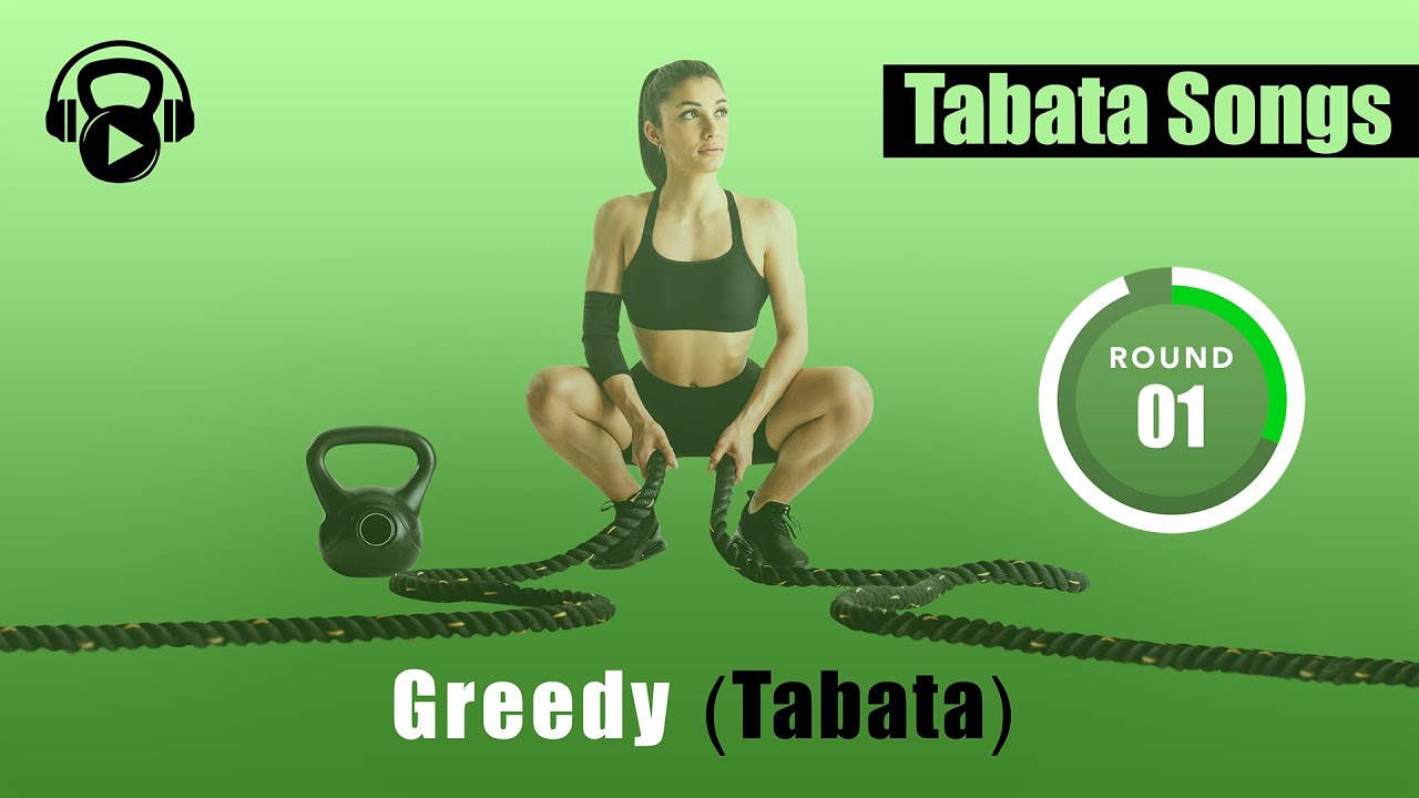 Tabata Songs - "GREEDY (Tabata)" w/ Tabata Timer - YouTube