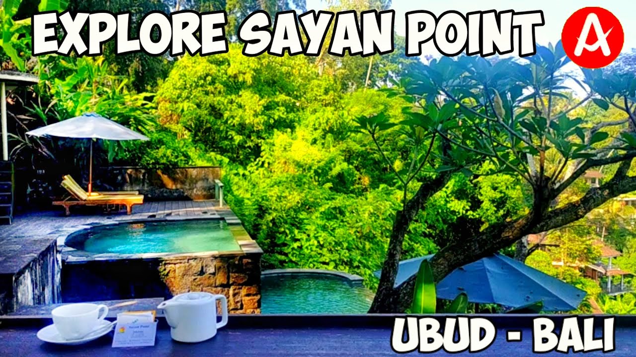Explore Sayan Point Ubud, Bali - YouTube
