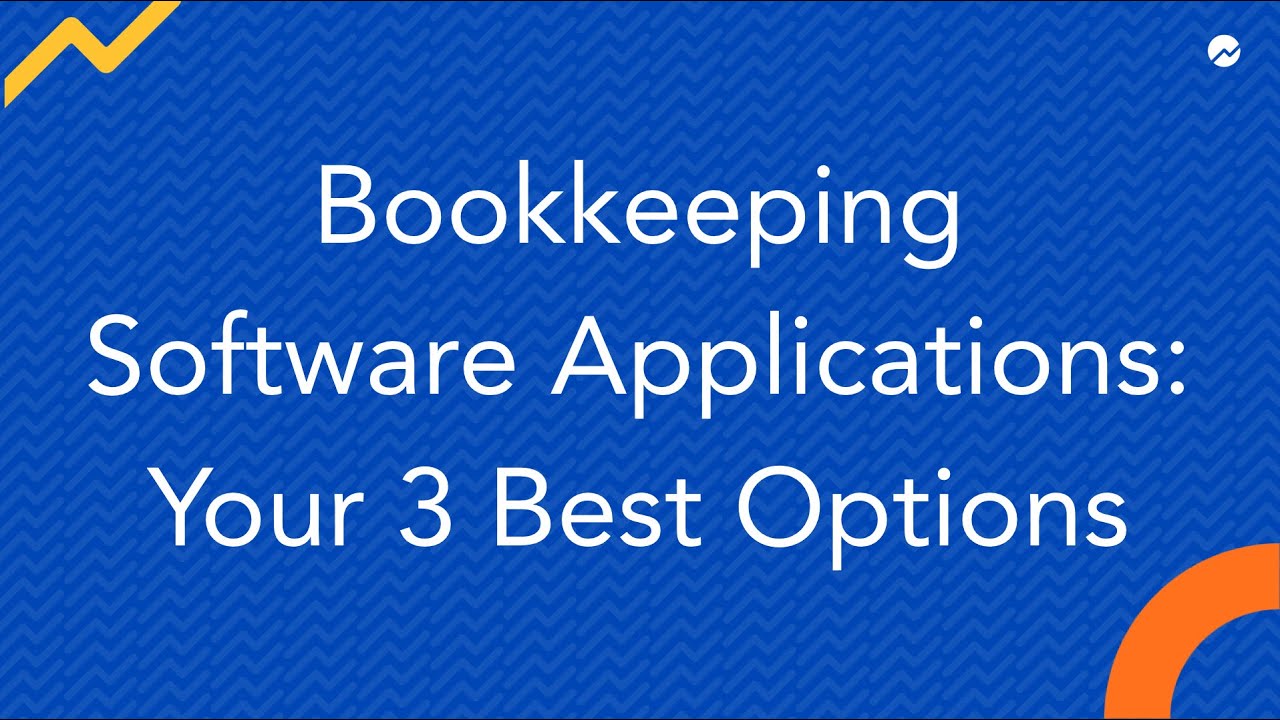 Bookkeeping Software Applications: Your 3 Best Options - YouTube