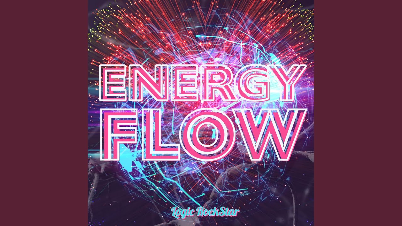 ENERGY FLOW - YouTube