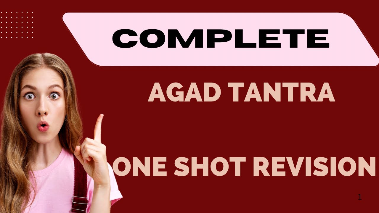 AGAD TANTRA PAPER 1 ONE SHOT || AGAD TANTRA PART 1 CONCISE REVISION ...