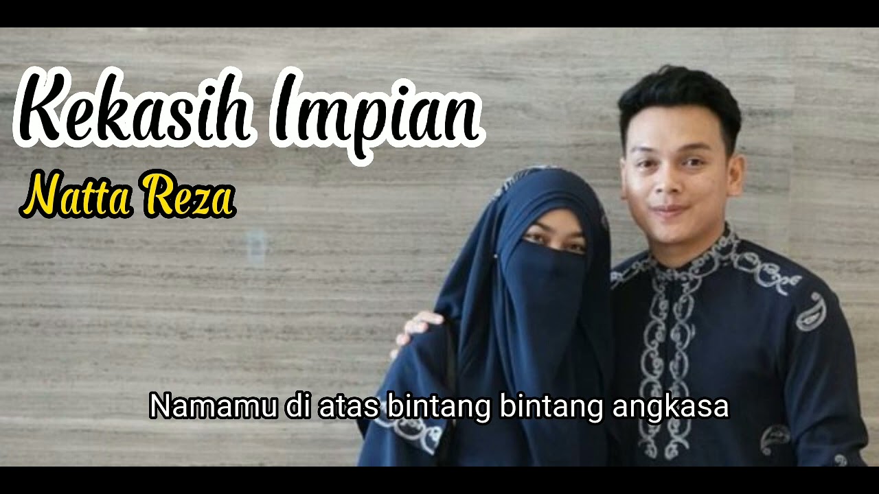 Natta Reza_ Kekasih Impian (Lirik) - YouTube