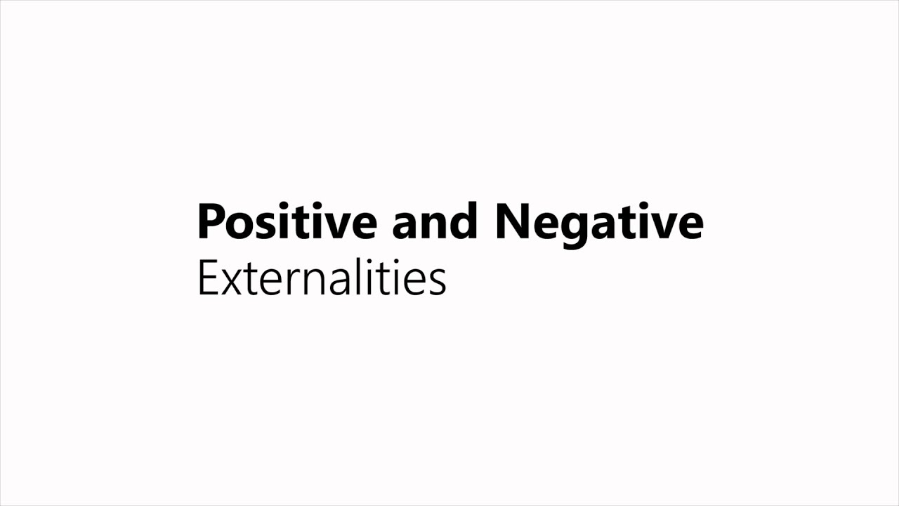 Positive and Negative Externalities - YouTube