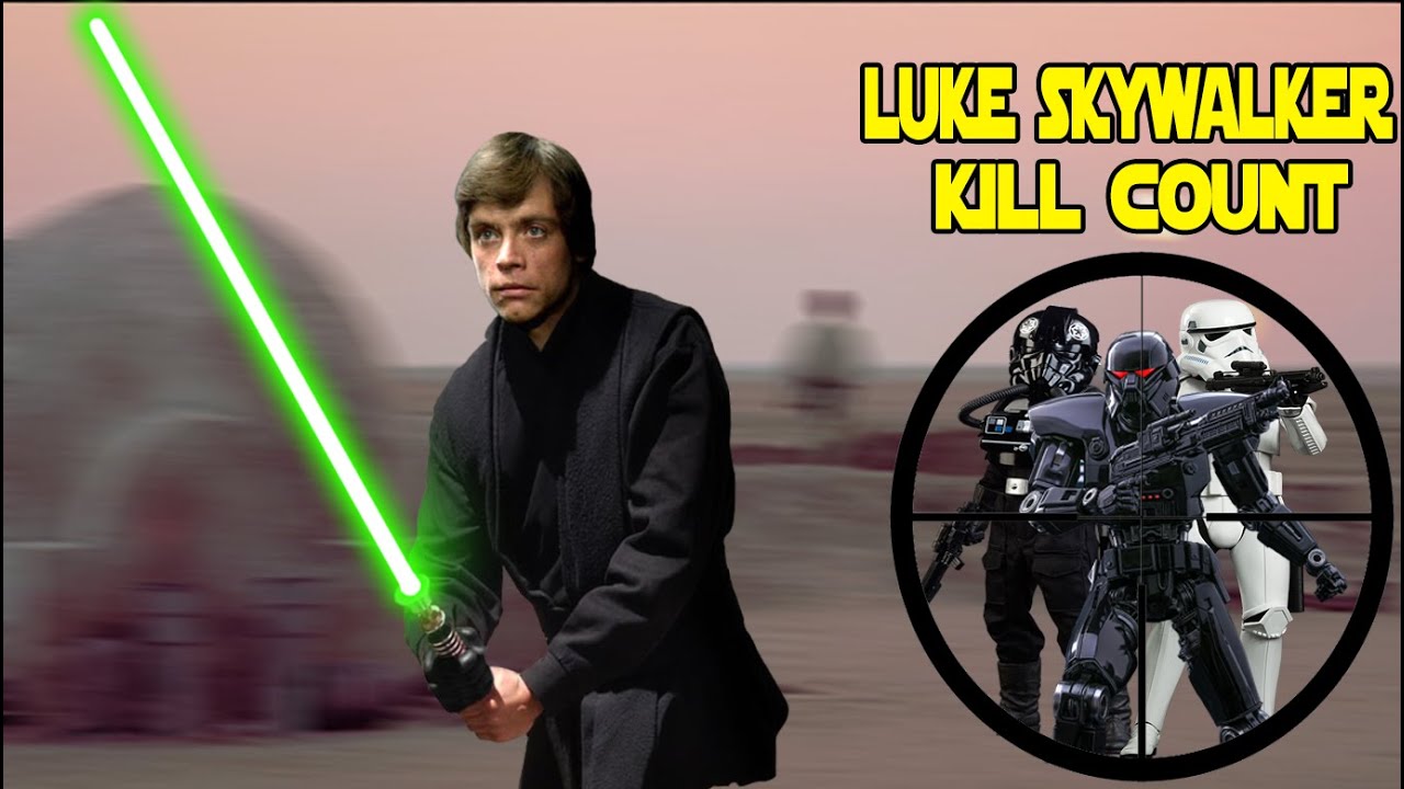 Star Wars Luke Skywalker Kill Count (2022) - YouTube