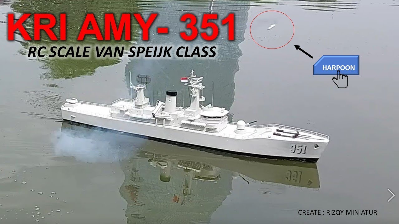 INDONESIAN NAVY WARSHIP - RC KRI AHMAD YANI 351 -VAN SPEIJCK CLASS ...