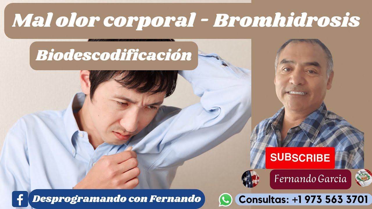 MAL OLOR CORPORAL - BROMHIDROSIS. BIODESCODIFICACION - YouTube