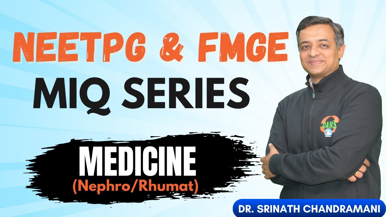 🎯 NEETPG & FMGE MIQ Series | Medicine 🩺 With Dr. Srinath - YouTube