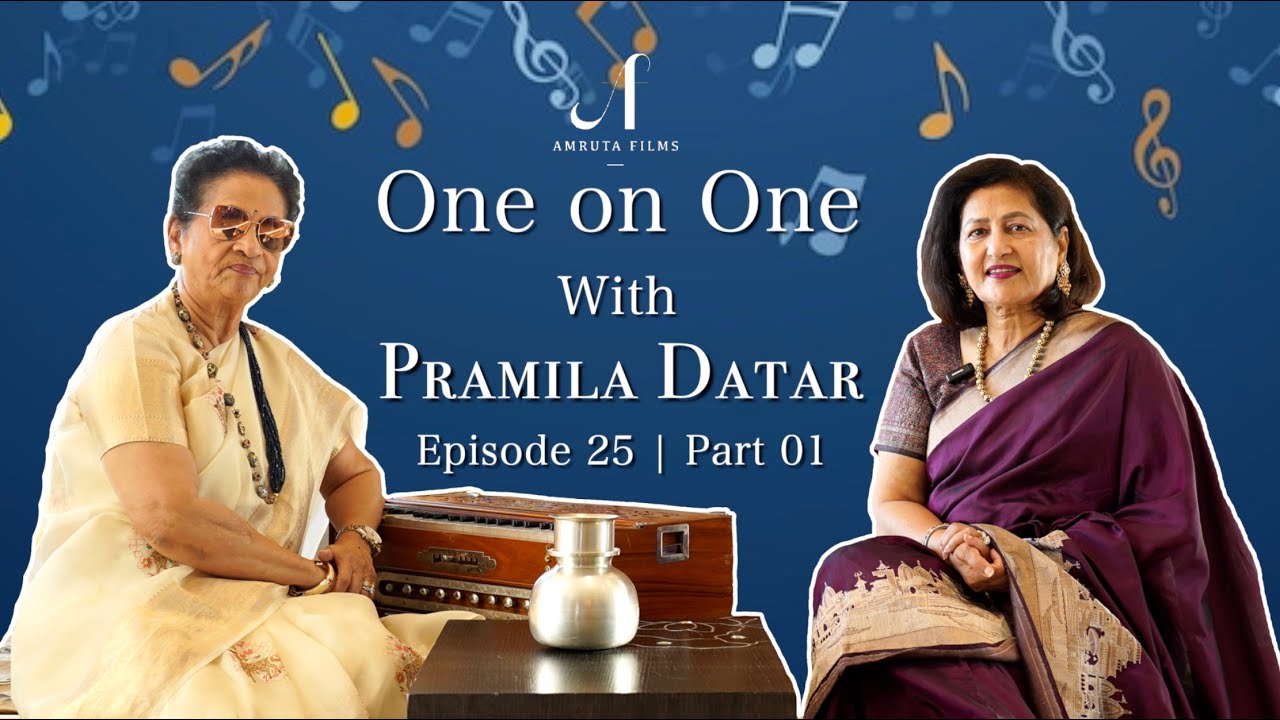 One on One With Pramila Datar | Episode 25 | Part 01 | Amruta Films ...