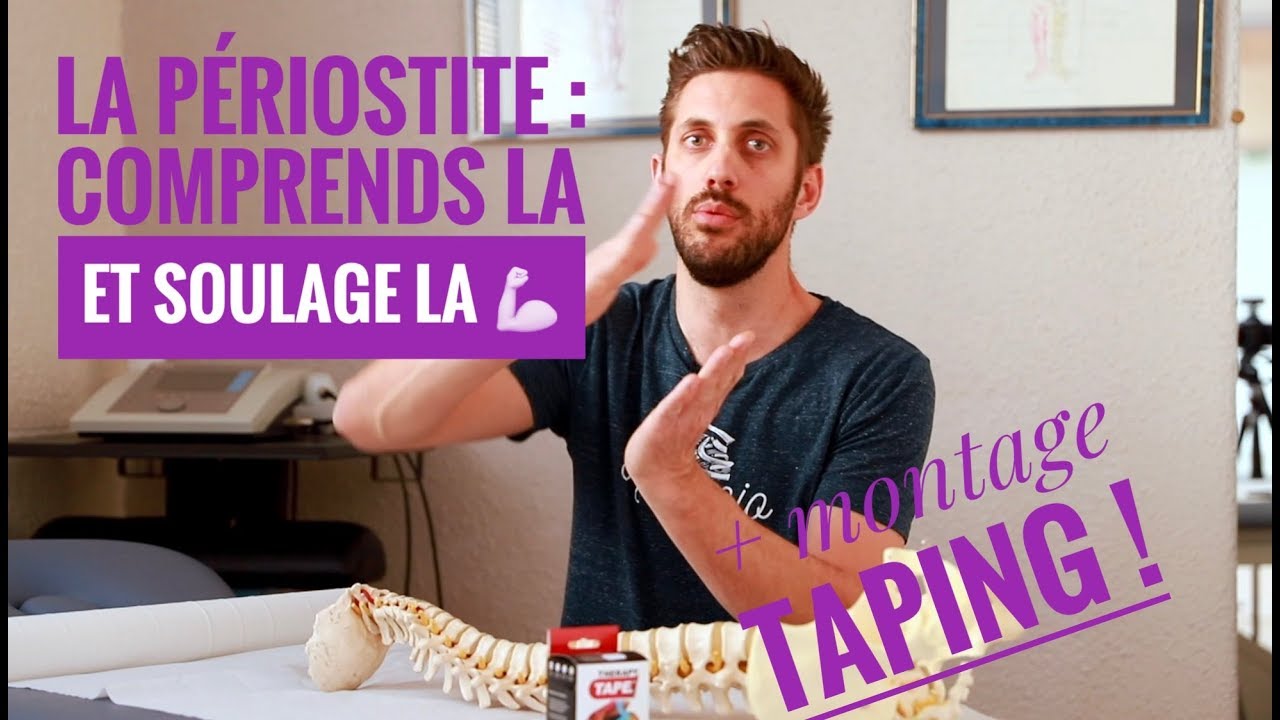 La Périostite : Solutions + Taping Kiné - YouTube