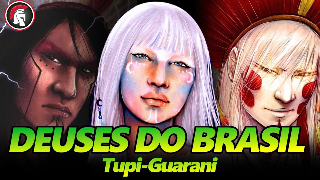 Folclore Brasileiro - Deuses do Brasil - Tupi-Guaranis - YouTube