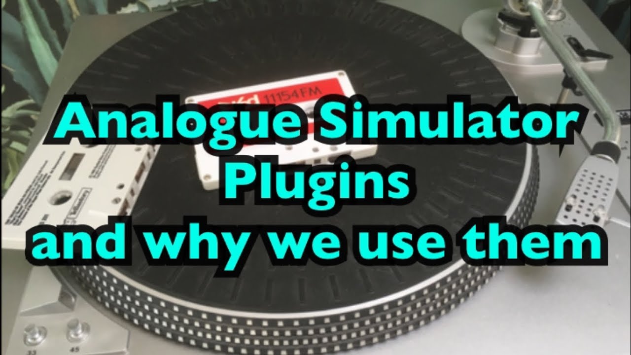 Analogue Simulator Plug-ins and why we use them - YouTube