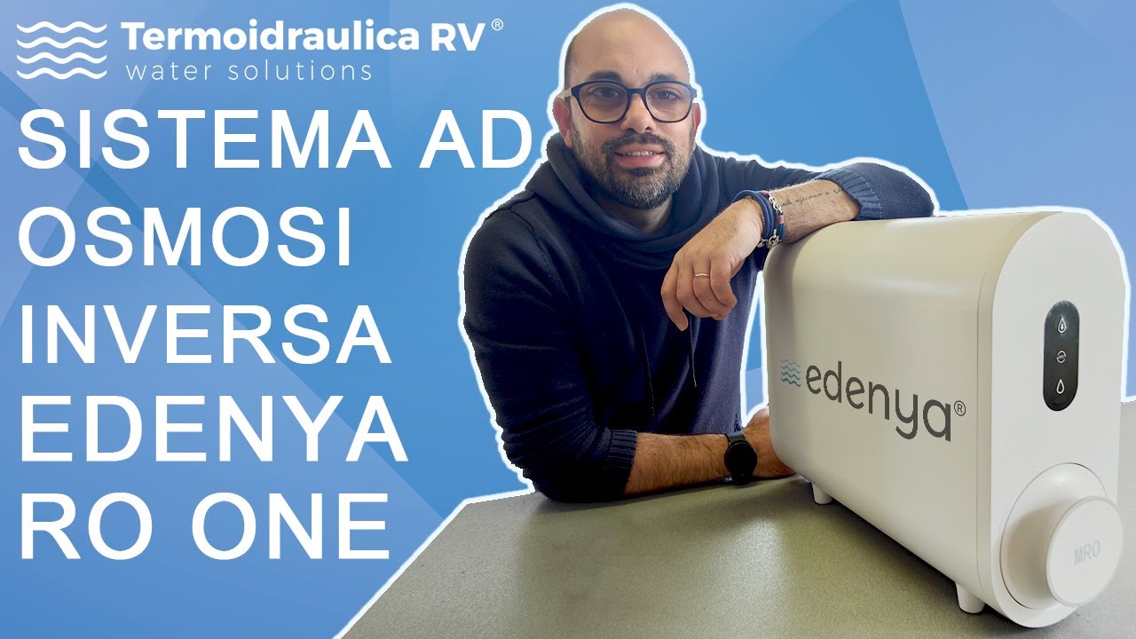 Sistema ad osmosi inversa Edenya Ro One - YouTube