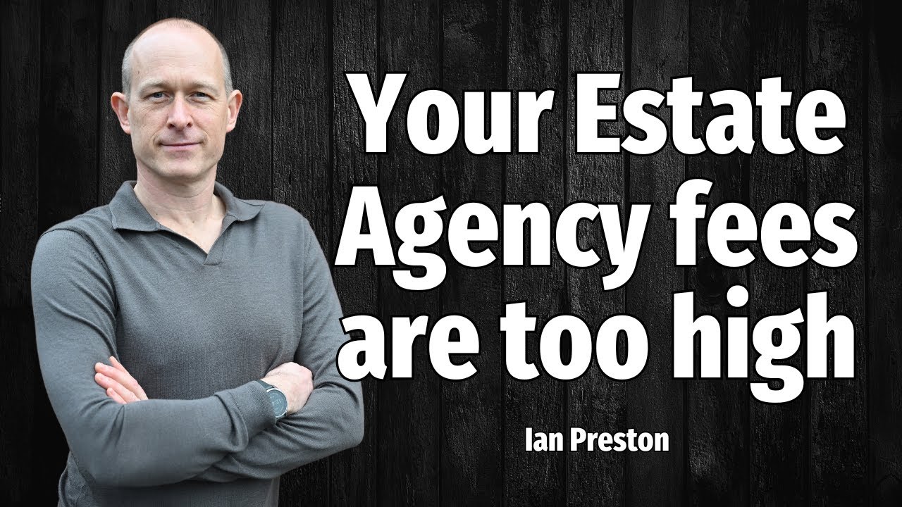 Your Estate Agency fees are too high - YouTube